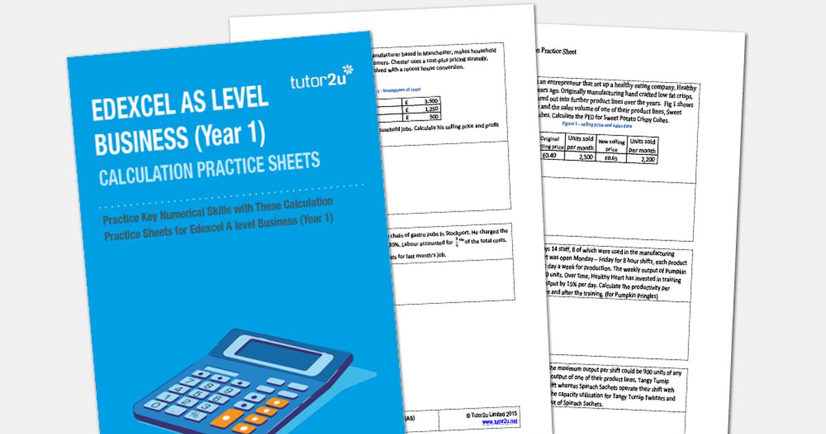 Edexcel A-Level Business (Year 1) Calculation Practice Sheets ...