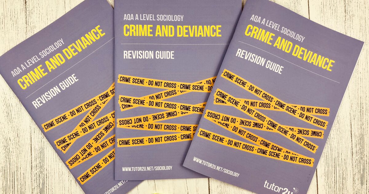 AQA A-Level Sociology Crime & Deviance: Revision Guide | Sociology ...