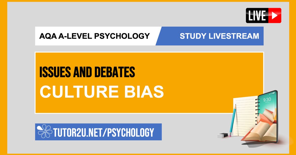 AQA A-Level Psychology | Study Livestream | Issues & Debates | Culture ...