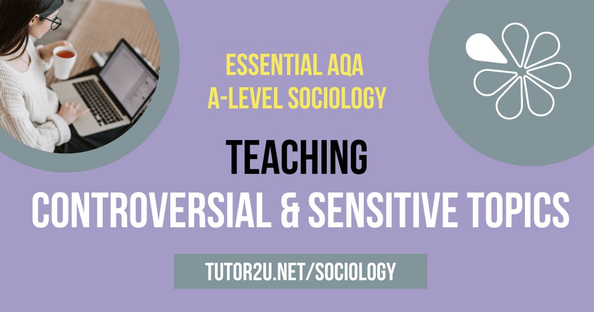 Teaching Sensitive & Controversial Topics Essential AQA A-Level ...