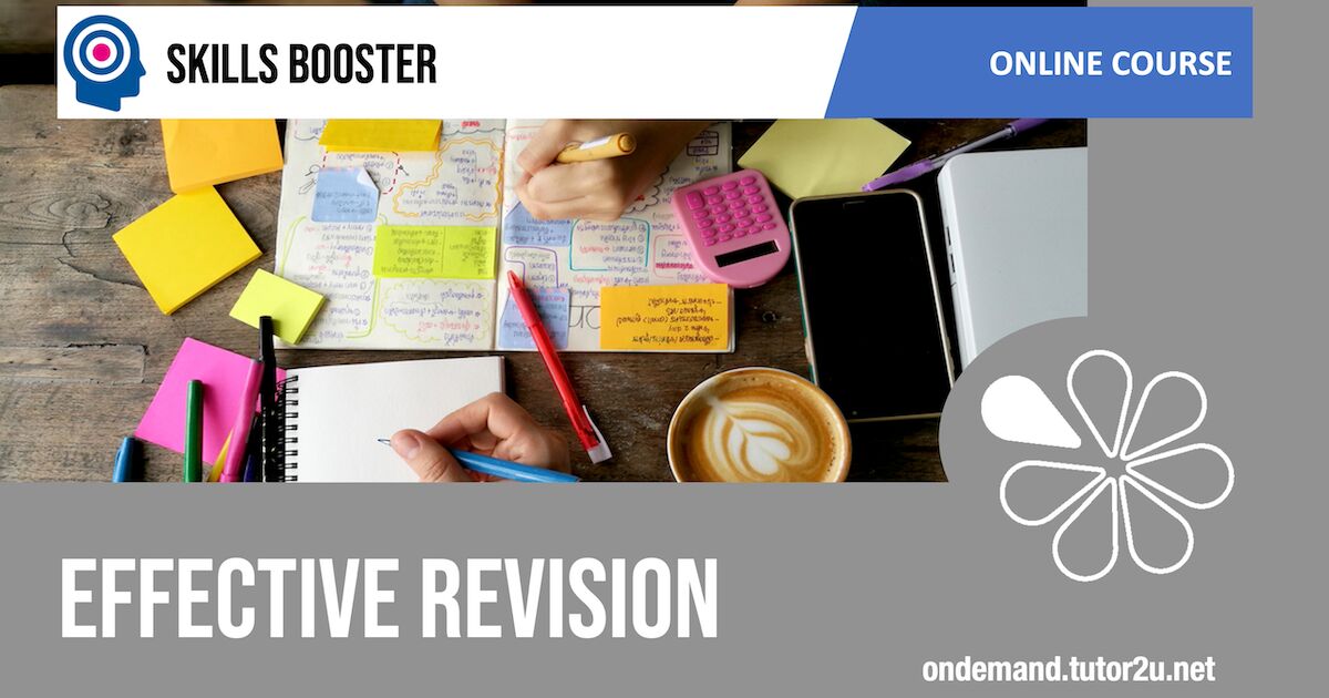 Effective Revision | Skills Booster | tutor2u