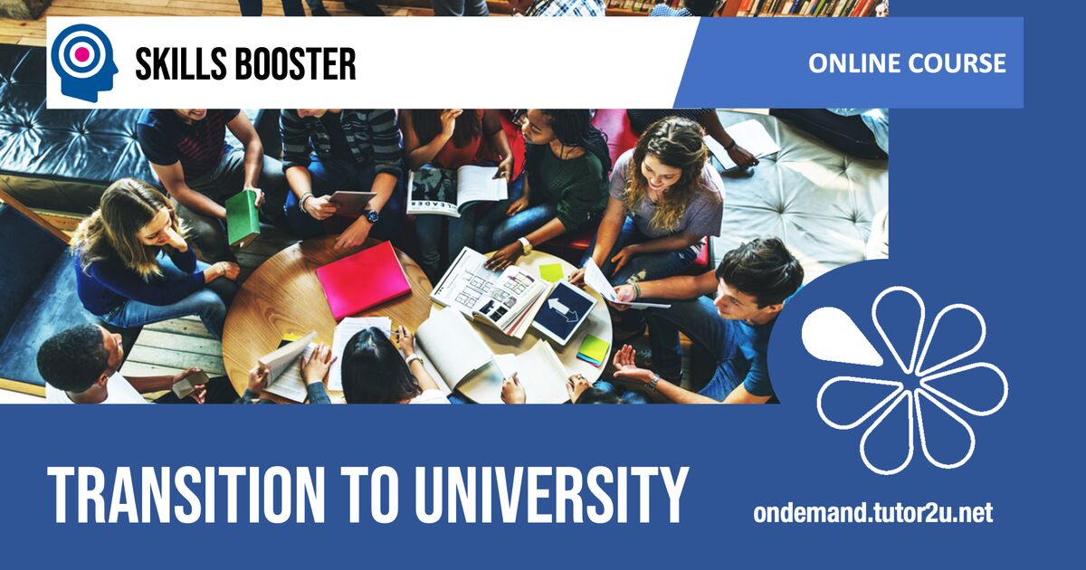 Transition to University Skills Booster | tutor2u